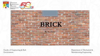 Brick | PPTX | Chemistry | Science