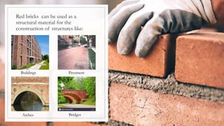 Brick | PPTX | Chemistry | Science