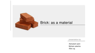 Brick as a material | PPT