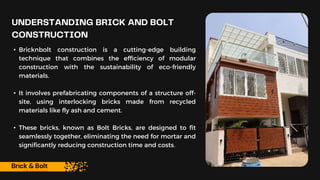 BRICK AND BOLT CONSTRUCTION : A SUSTAINABLE SOLUTION FOR AFFORDABLE ...