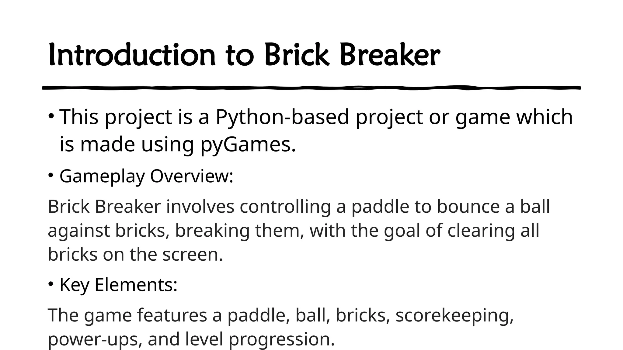 Presentation for the Brick Breaker Game. | PPTX