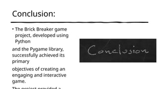 Presentation for the Brick Breaker Game. | PPTX