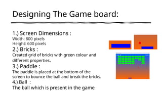 Presentation for the Brick Breaker Game. | PPTX