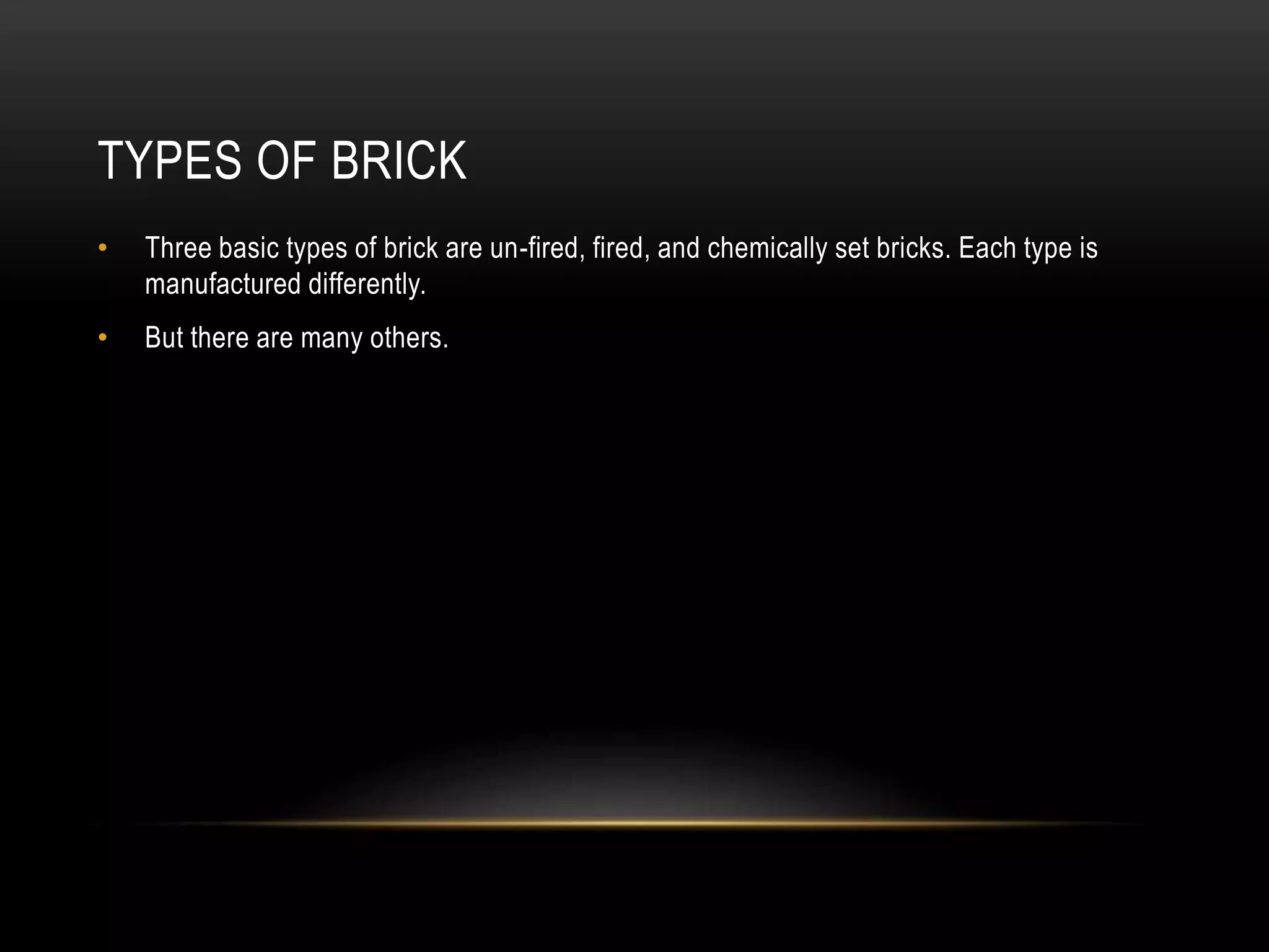 Brick , manufacturing process & types of brick | PPTX