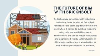 BricknBolt: How (BIM) Enhances Construction Project Efficiency ? | PPTX