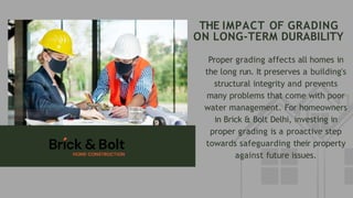 BricknBolt: The Importance of Proper Grading in Home Construction.pptx