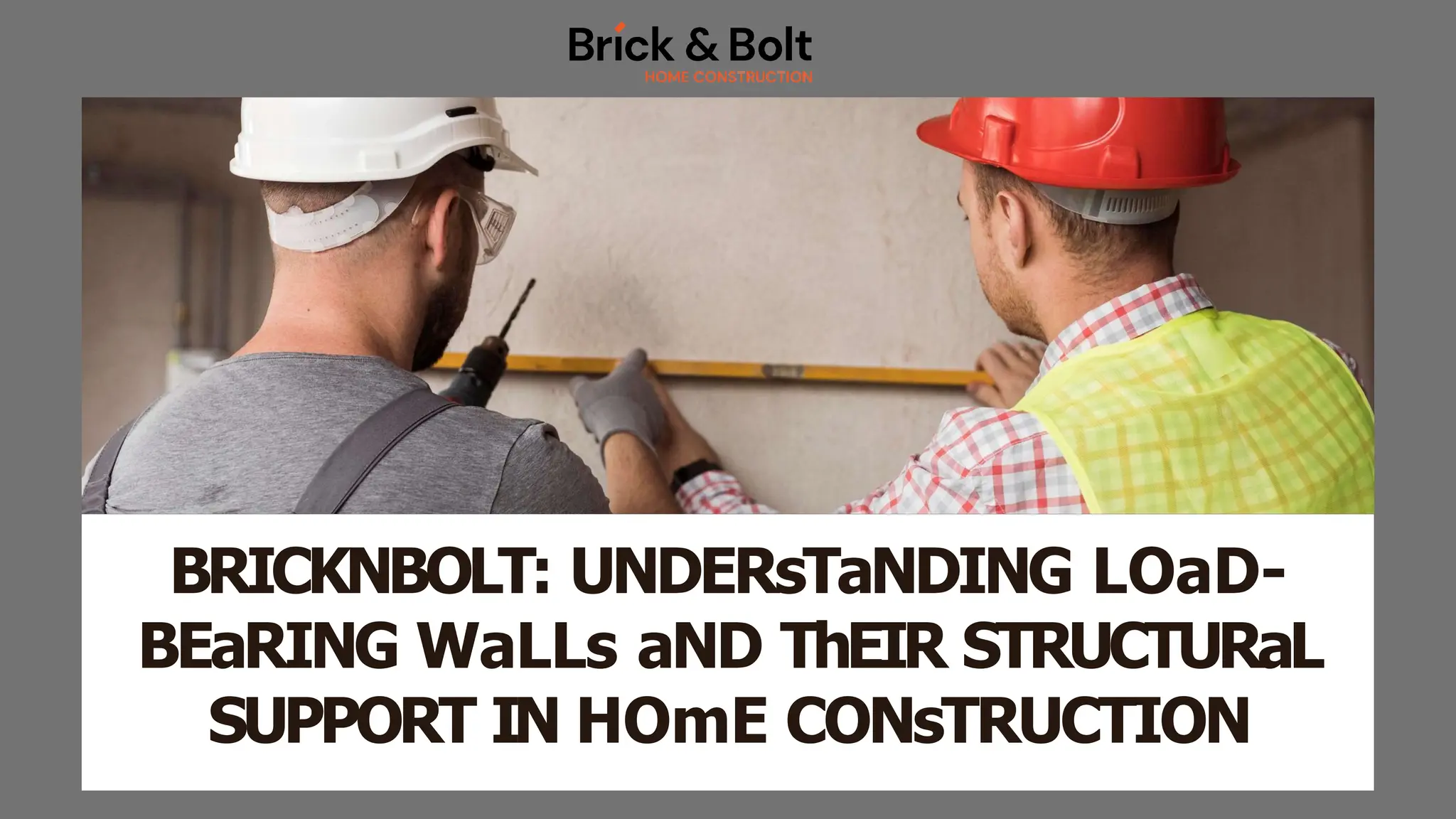 BricknBolt Understanding Load-Bearing Walls and Their Structural ...