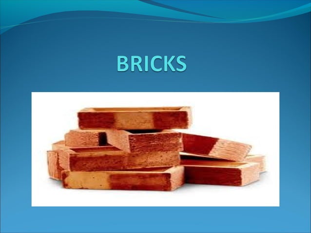 Bricks | PPT
