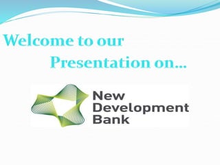 Bricks bank or new development bank | PPTX