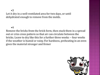 Bricks Out of Cow Manure | PPTX