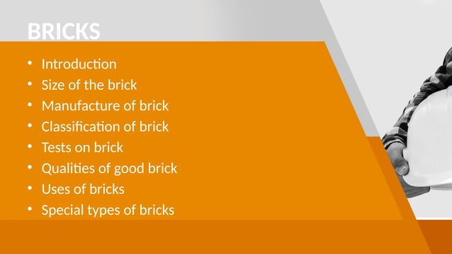 bricks ppt for all civil engineering students | PPTX | Civil Engineering Industry | Industries