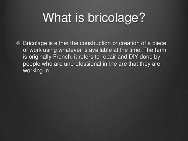 Bricolage power point