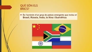 Els BRICS | PPT