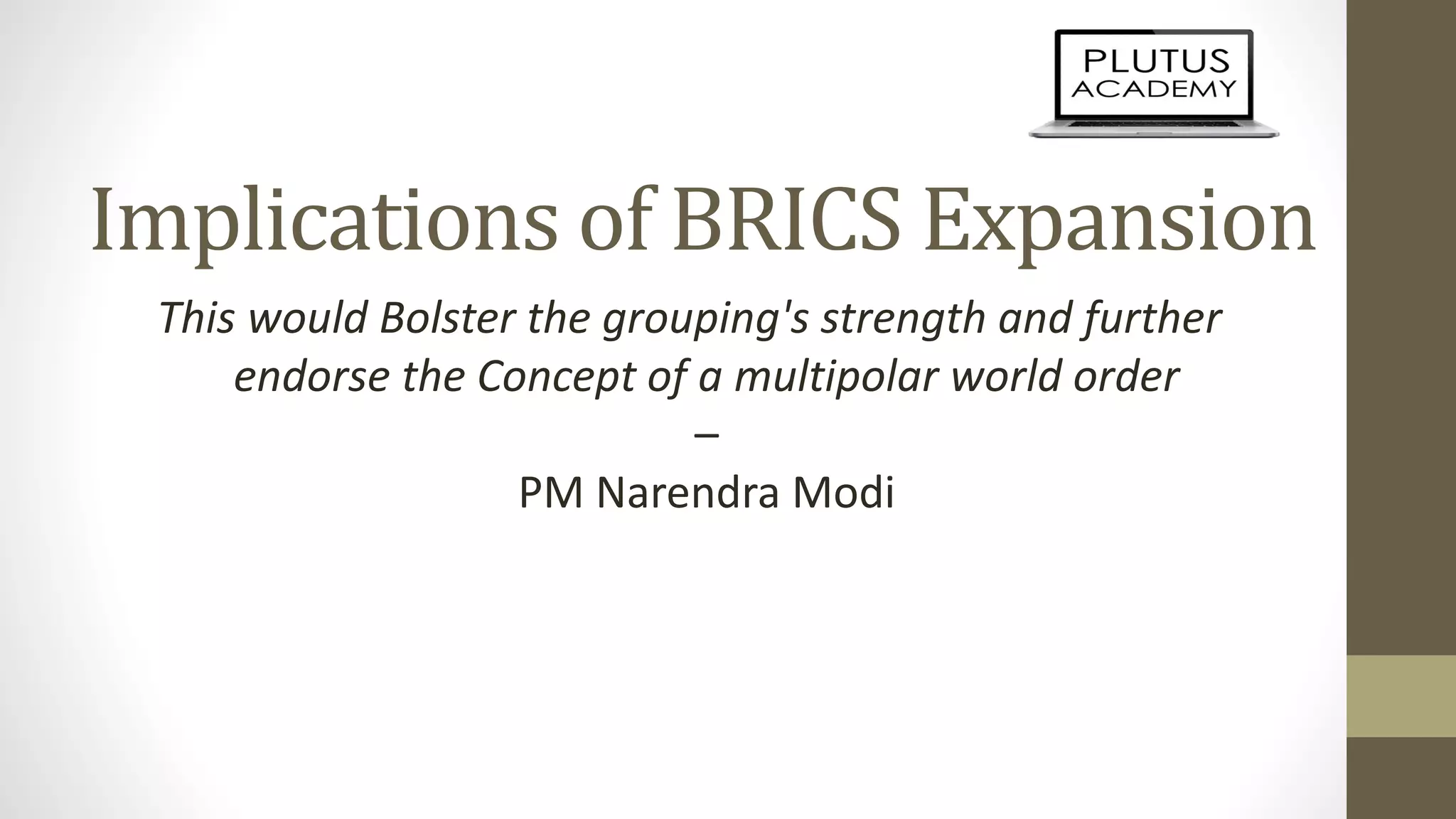 BRICS Expansion and its Impact.pptx BRICS Expansion and its Impact.pptx