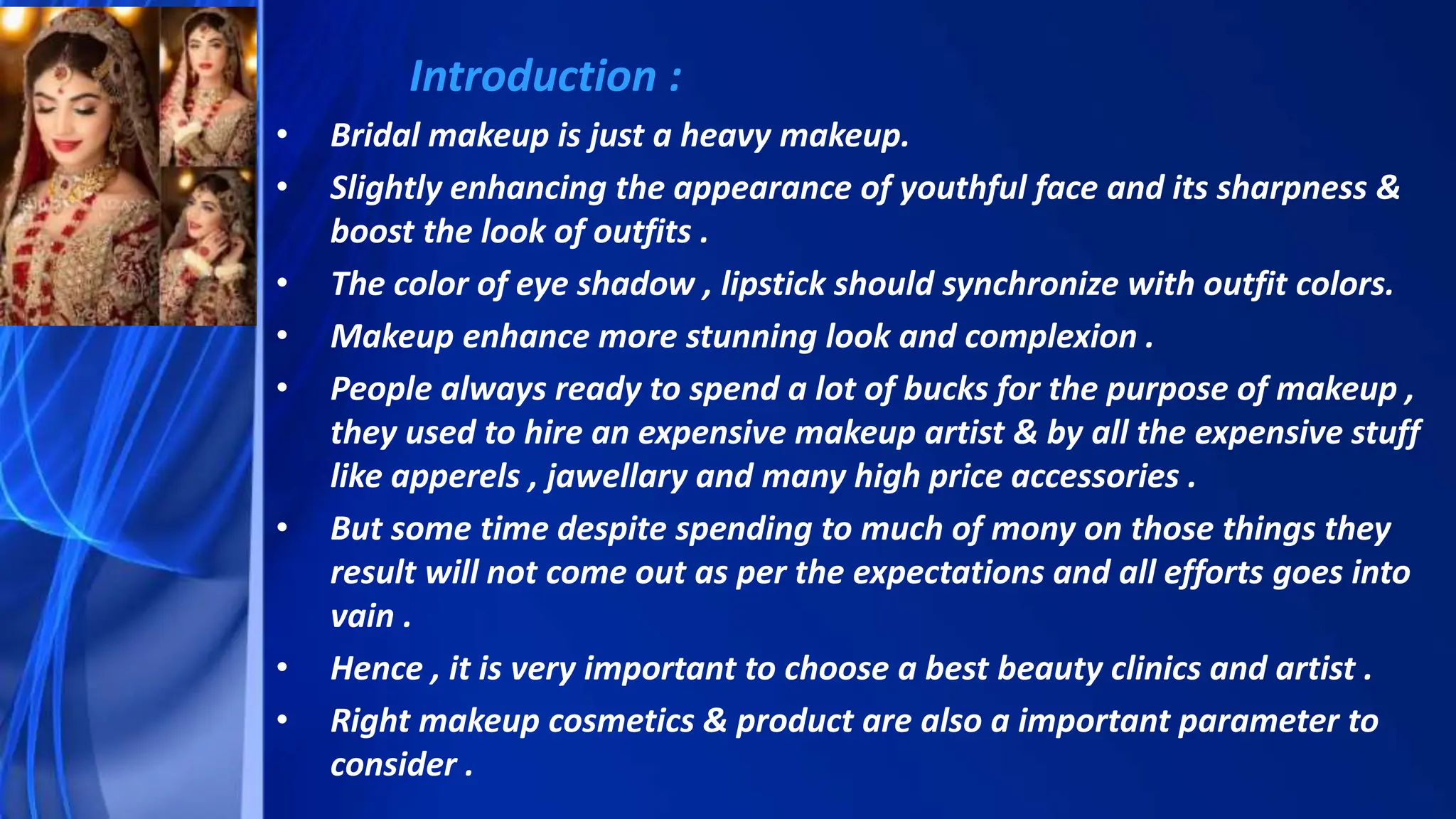 bridal makeup and its types and steps involve in itpptx | PPTX