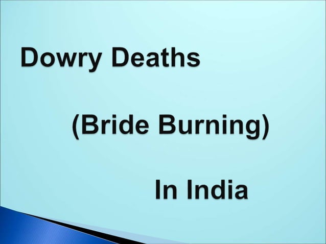 medicolegal aspects dowry death bride burning.ppt