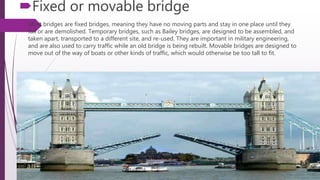 Bridge,types of bridges | PPTX