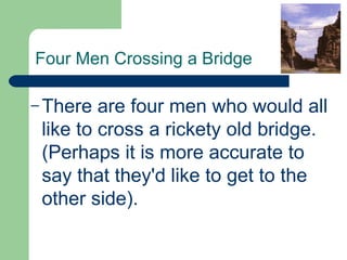 4 man crossing a bridge puzzle | PPT