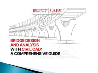 Bridge Design and Analysis with Civil CAD: A Comprehensive Guide | PPT