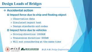 [Bridge Engineering] Chapter 2: Design Loads of Bridges | PDF