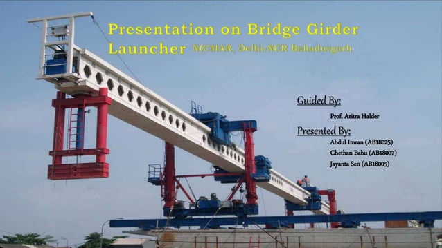 Bridge Girder Launcher Machine | PPTX | Civil Engineering Industry ...