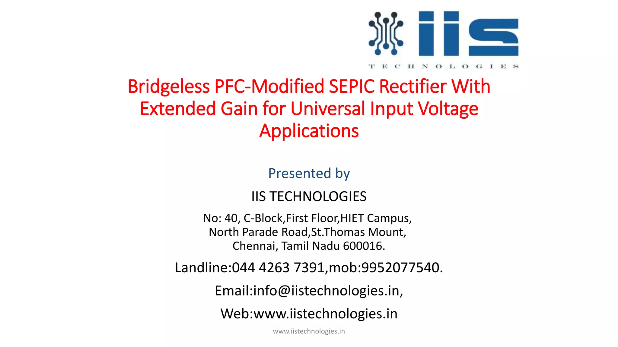 Bridgeless Pfc Modified Sepic Rectifier With Extended Gain For Universal Input Voltage