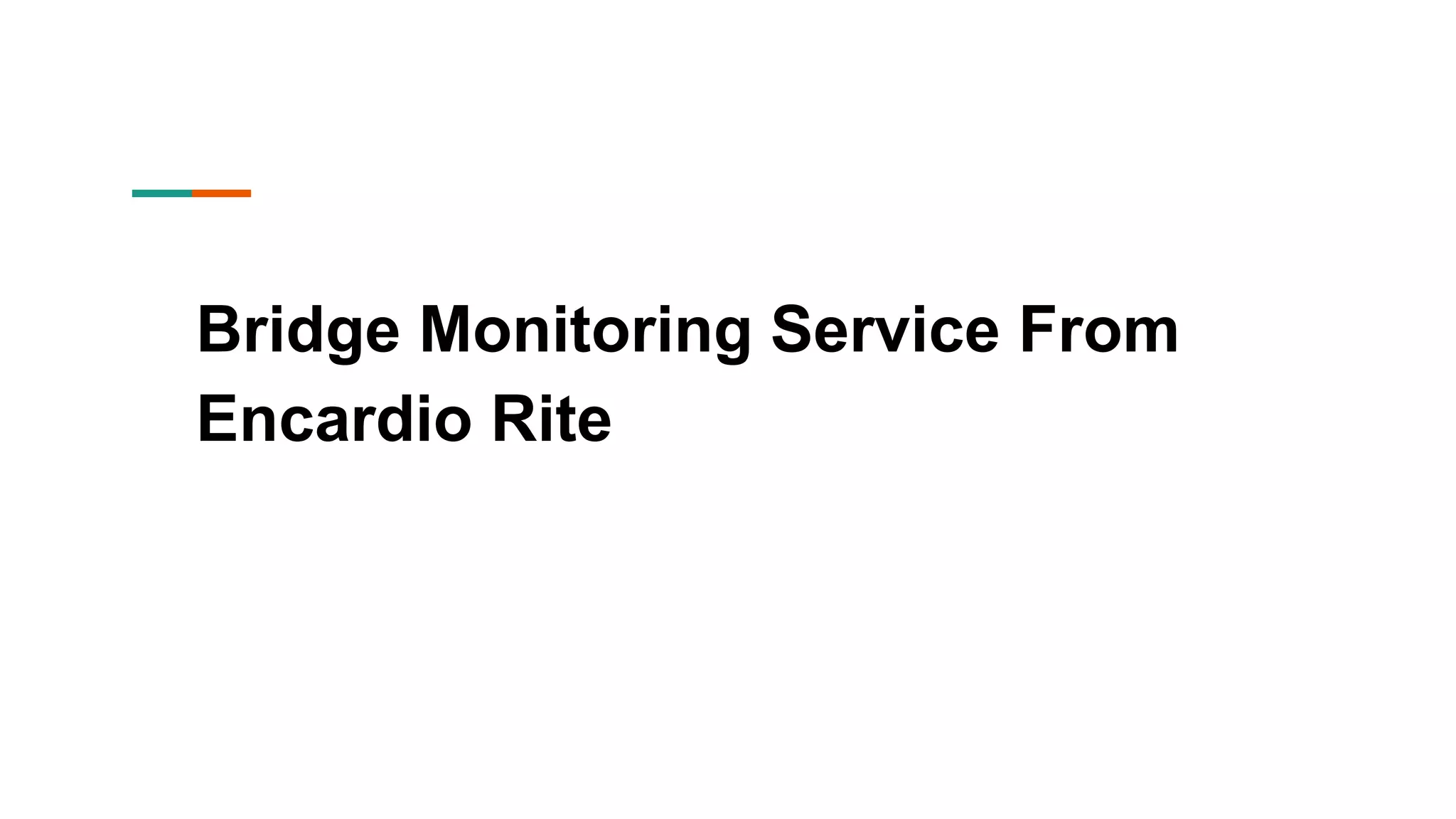 Bridge Monitoring Service From Encardio Rite | PPTX