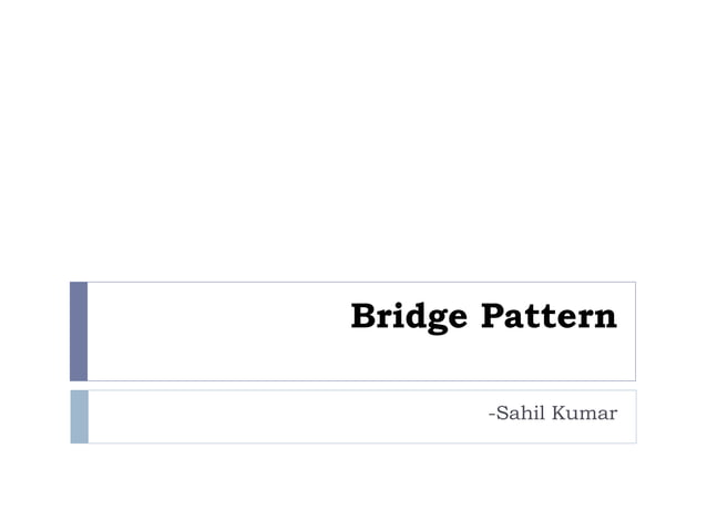 Bridge Design Pattern | PPT