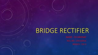 BRIDGE RECTIFIER habfbeefbaadbaebfBC | PPT