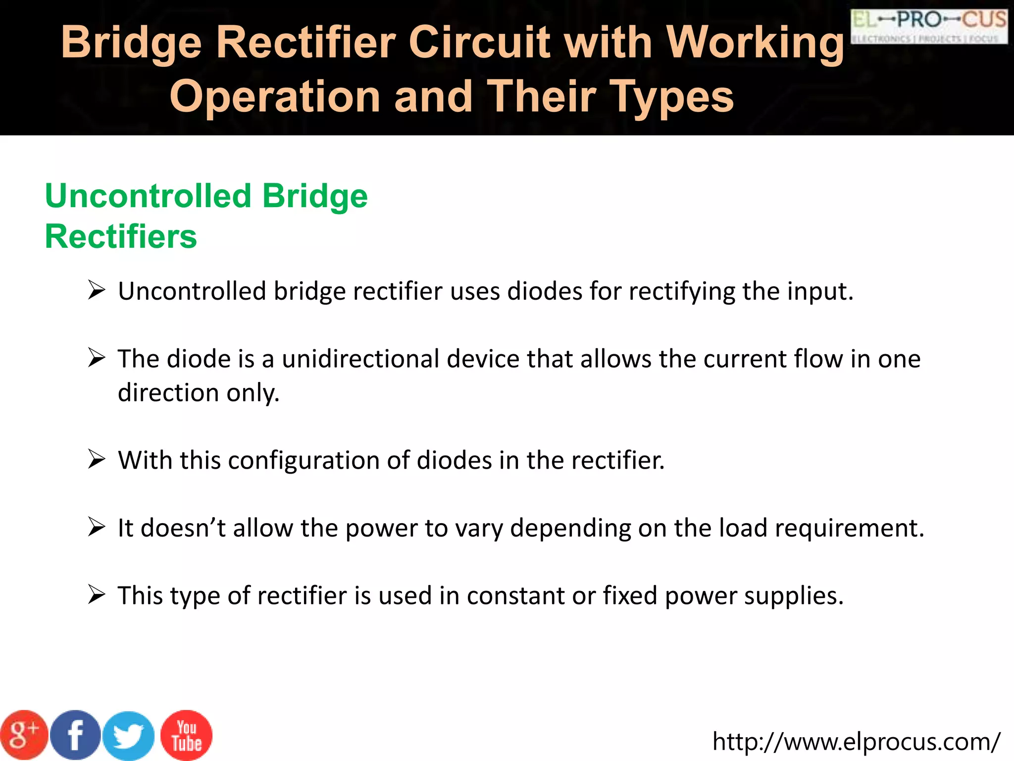 Bridge Rectifier Circuit with Working Operation and Their Types | PPTX