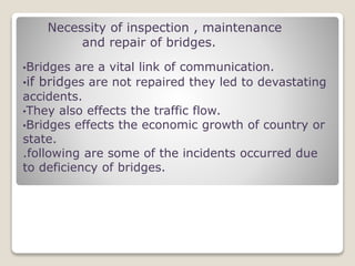 Bridge inspection,maintenance and repair | PPTX