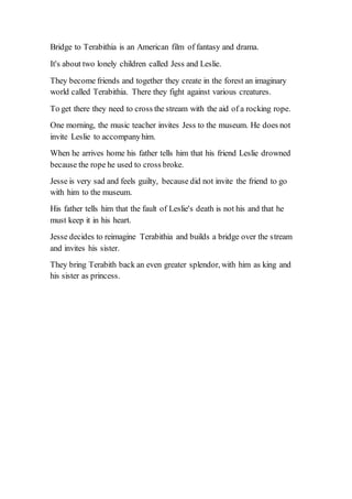 Bridge to terabithia is an american film of fantasy and drama | DOCX