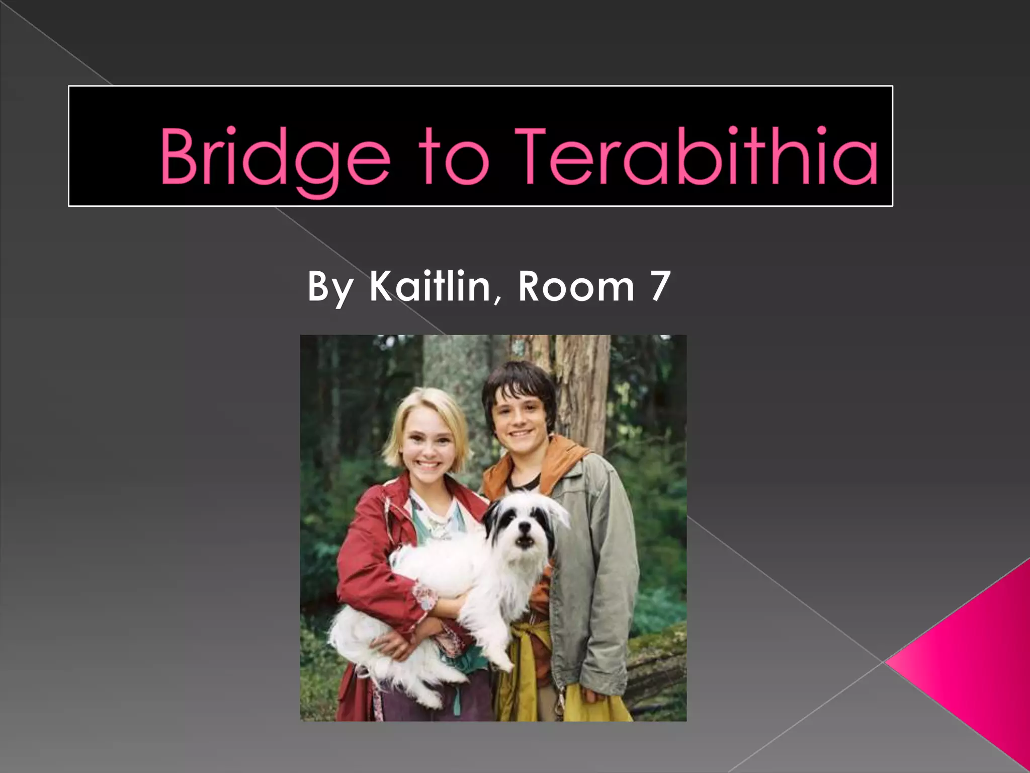 Bridge to terabithia pp number 2 | PPTX
