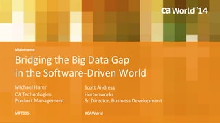 Bridging the Big Data Gap in the Software-Driven World | PPT
