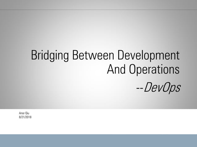 Bridging Between Development and Operations | PPTX | Business | Business and Finance