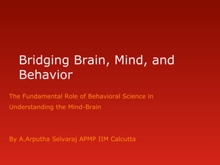 Bridging Brain Mind & Behavior | PPT