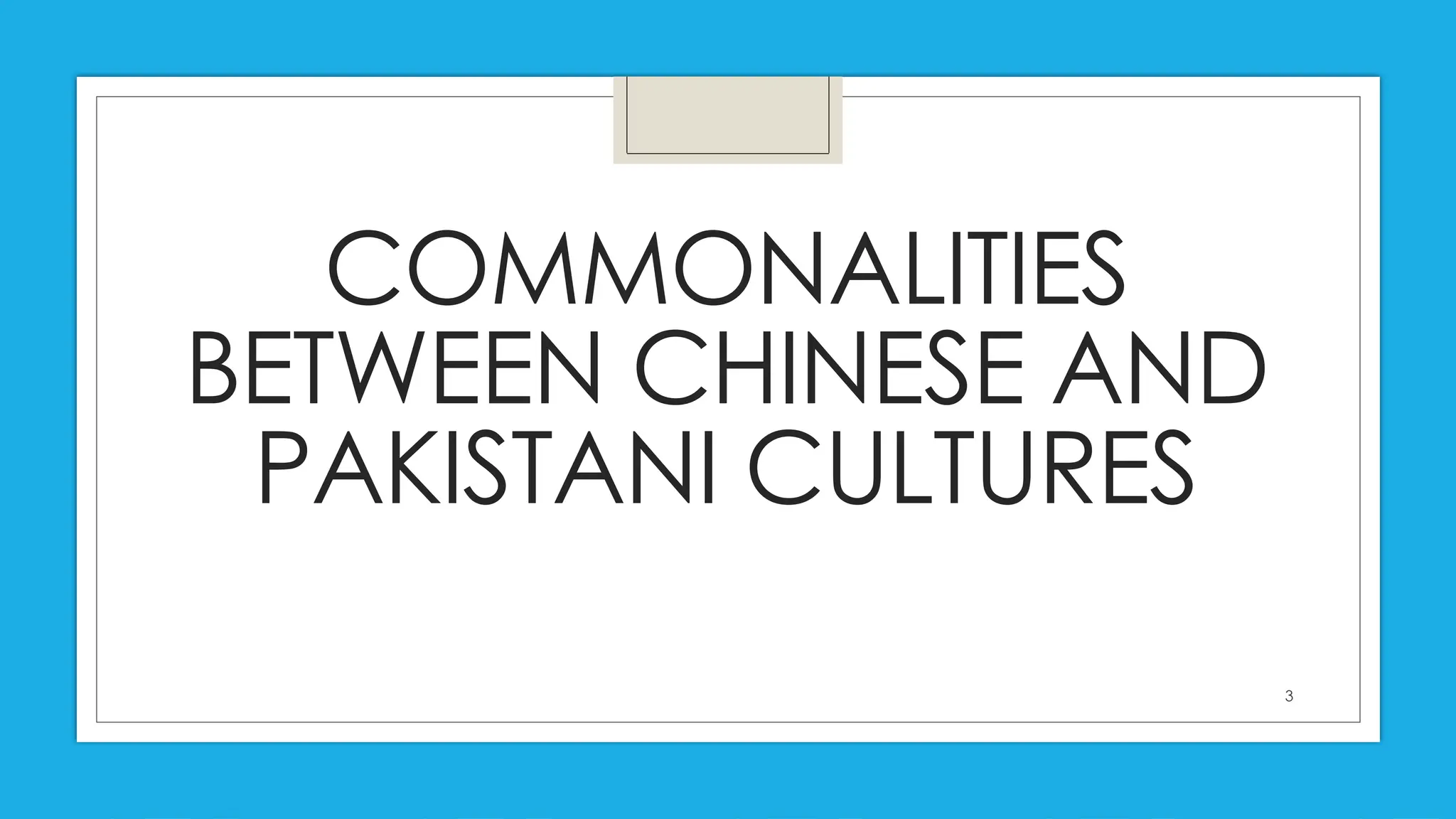 Bridging Cultures- The Harmony of Chinese and Pakistani Traditions 2.pptx