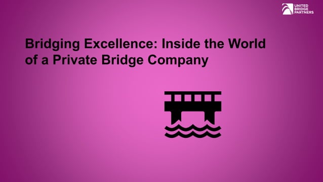 Bridging Excellence Inside the World of a Private Bridge Company.pptx