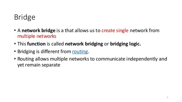 What is Bridge and Types of Bridges in Networking