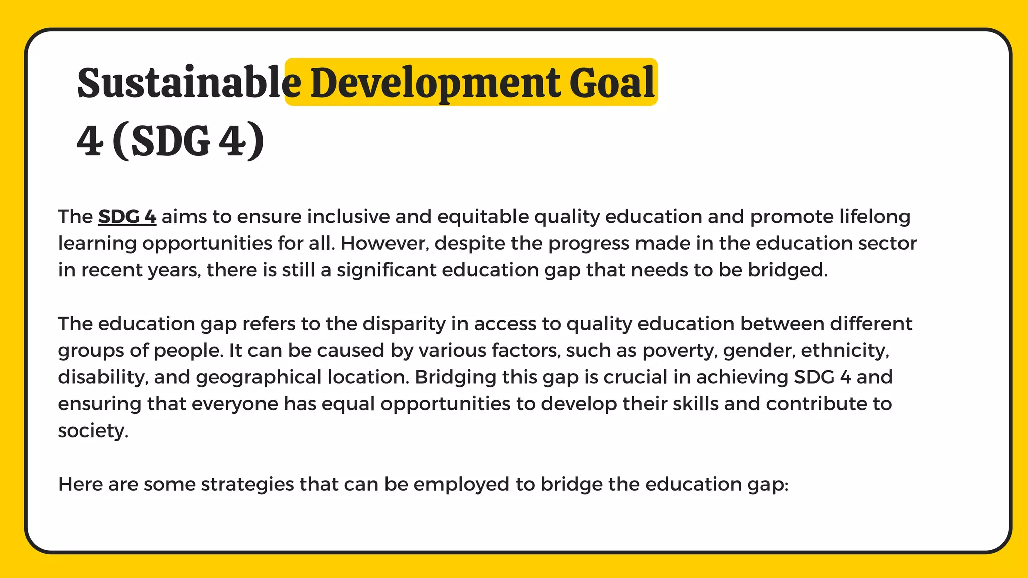 Bridging the Education Gap Strategies for Achieving SDG 4 | PPT