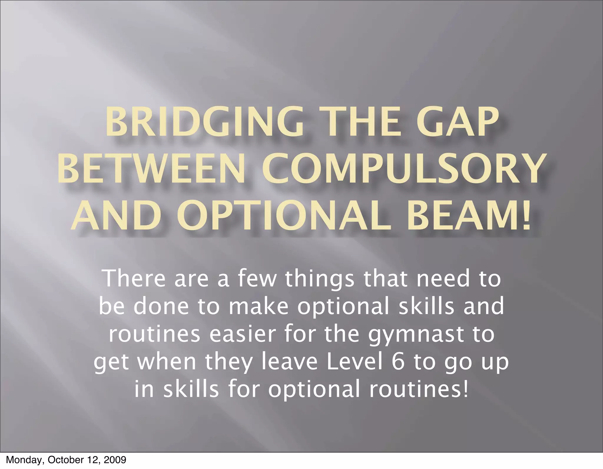 Bridging The Gap Between Compulsory And Optional Beam - Tammy Biggs | PDF
