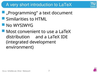 Brief LaTeX Introduction . Claus Scheiblauer | PPT