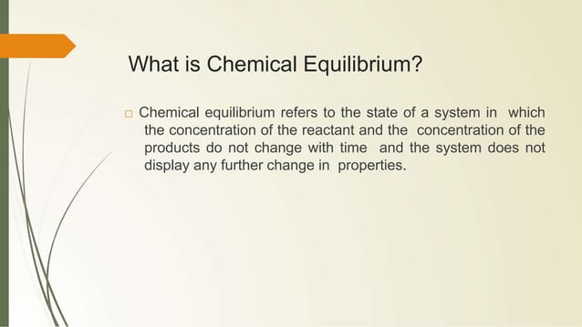 Brief concepts of chemical equilibrium | PPT