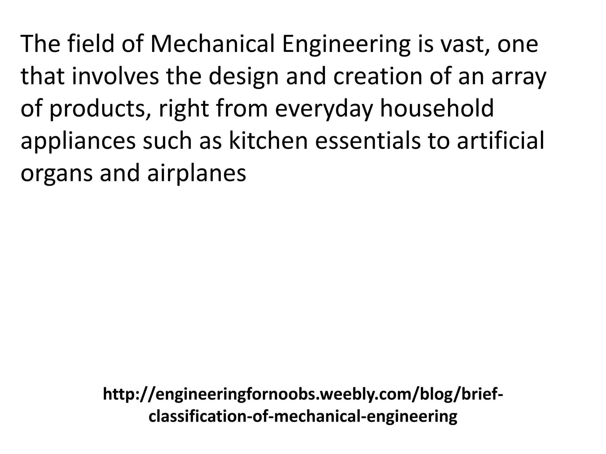 Brief classification of mechanical engineering | PPTX