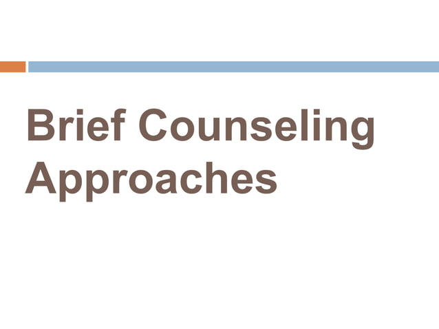 Brief counseling approaches- solution focused counseling | PPT