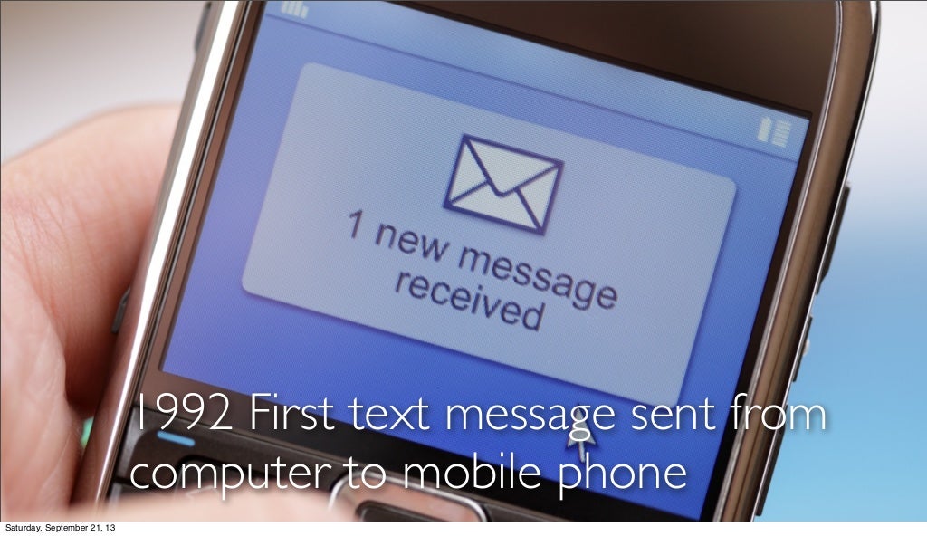 1992 First text message sent