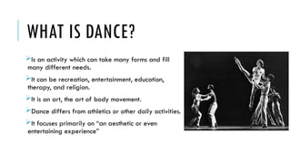 The Brief History and Nature of Dance.pptx