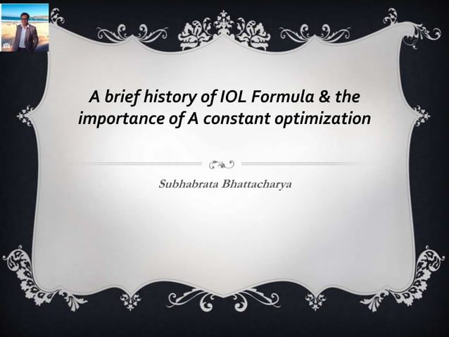 Brief history biometry iol calculation formula & a constant ...