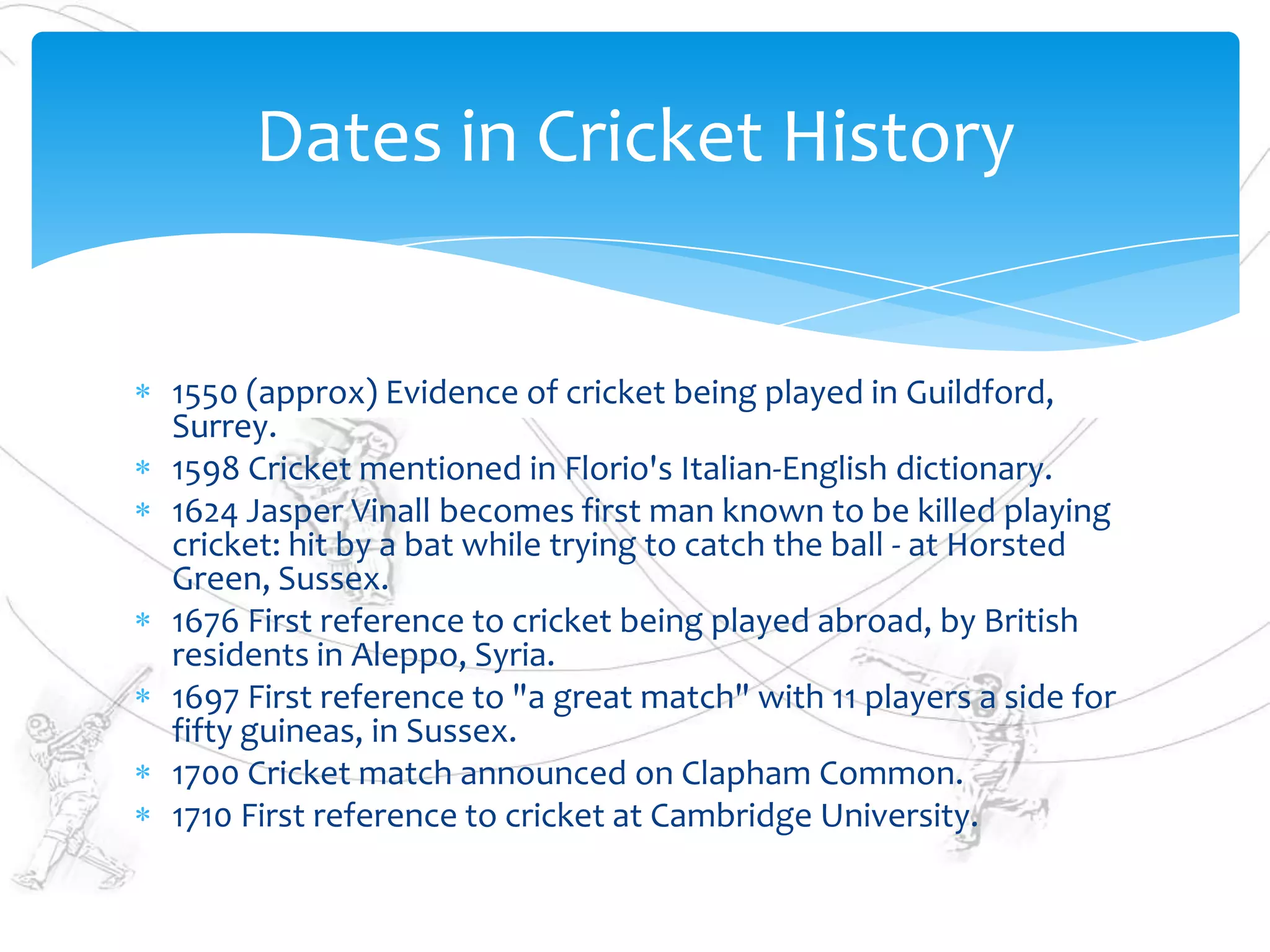 Brief history of cricket | PPTX | Cricket | Sports