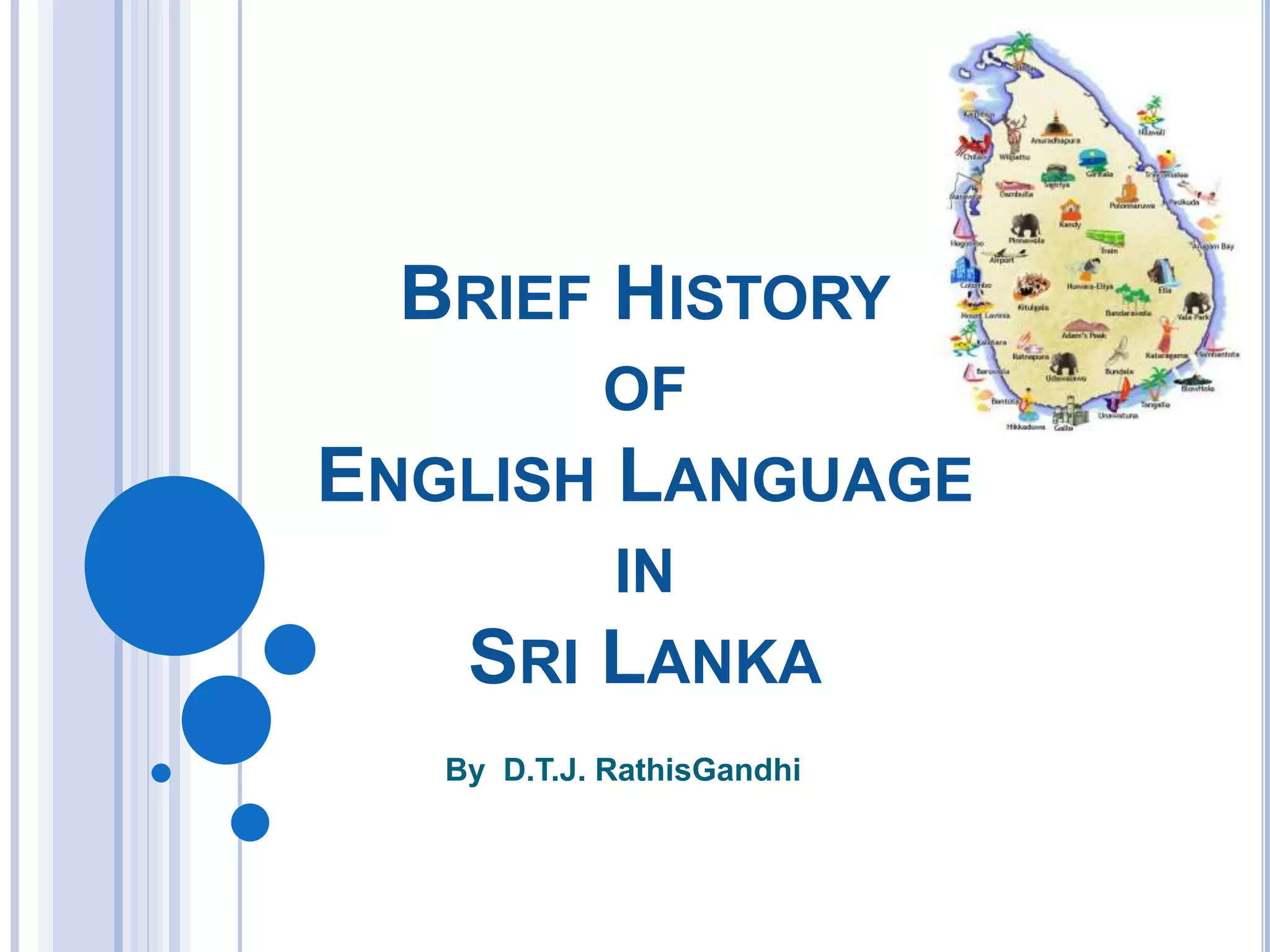 Brief history of english language in sri lanka new | PPTX